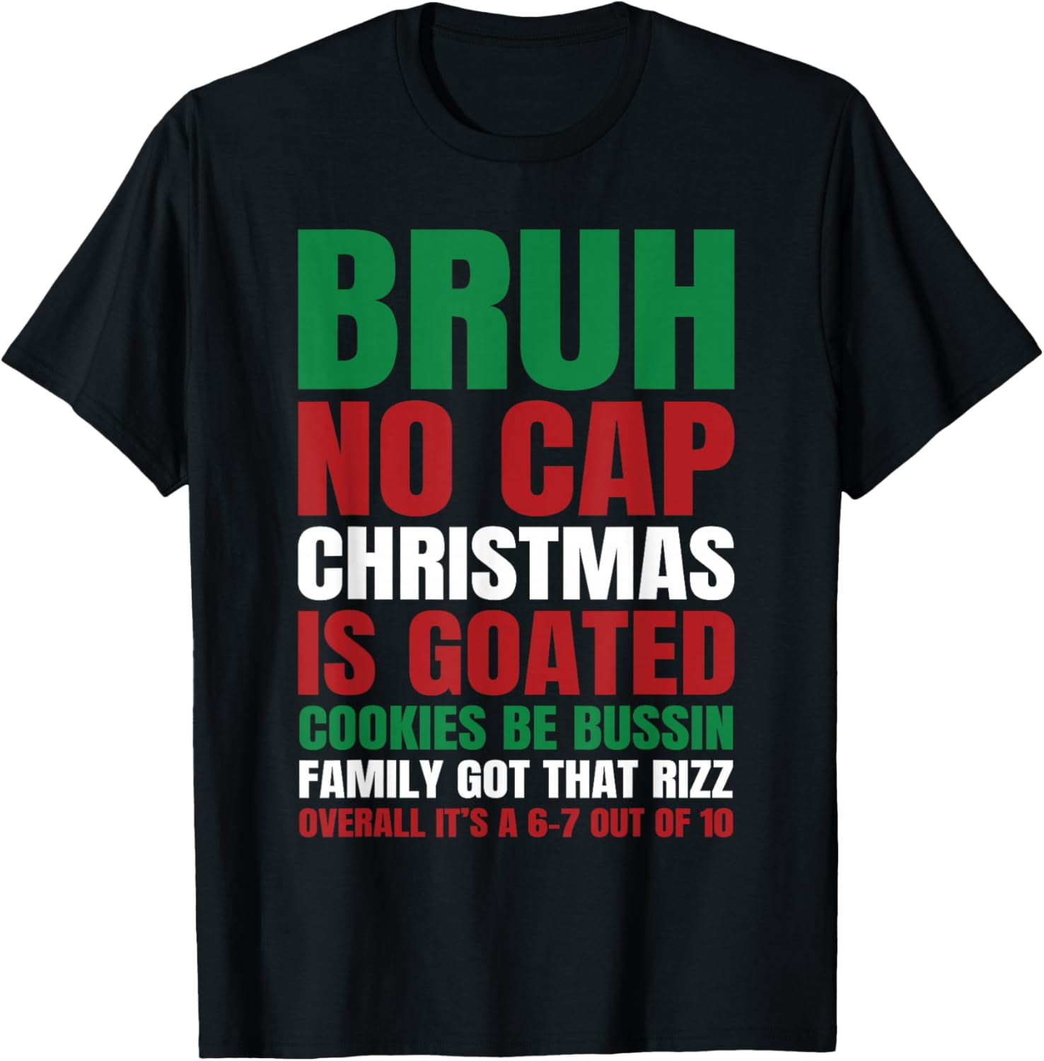 Christmas Bruh No Cap Cookies Bussin Funny Rizz Meme Xmas T-Shirt ...