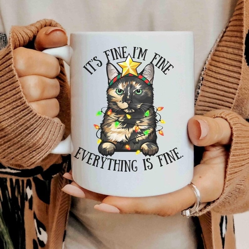 Christmas Cat Tortoiseshell Cat Ceramic Mug, It's Fine, I'm Fine ...