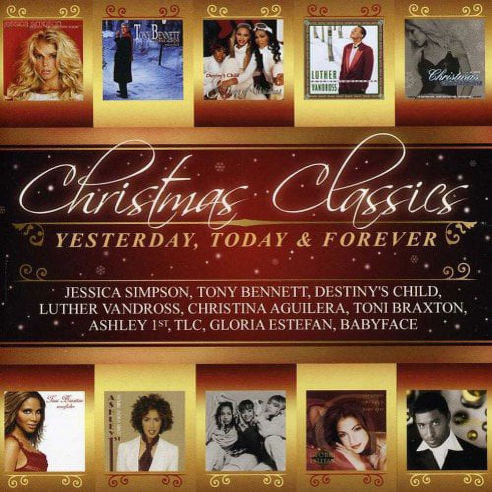 Christmas Classics: Yesterday Today Forever - Walmart.com