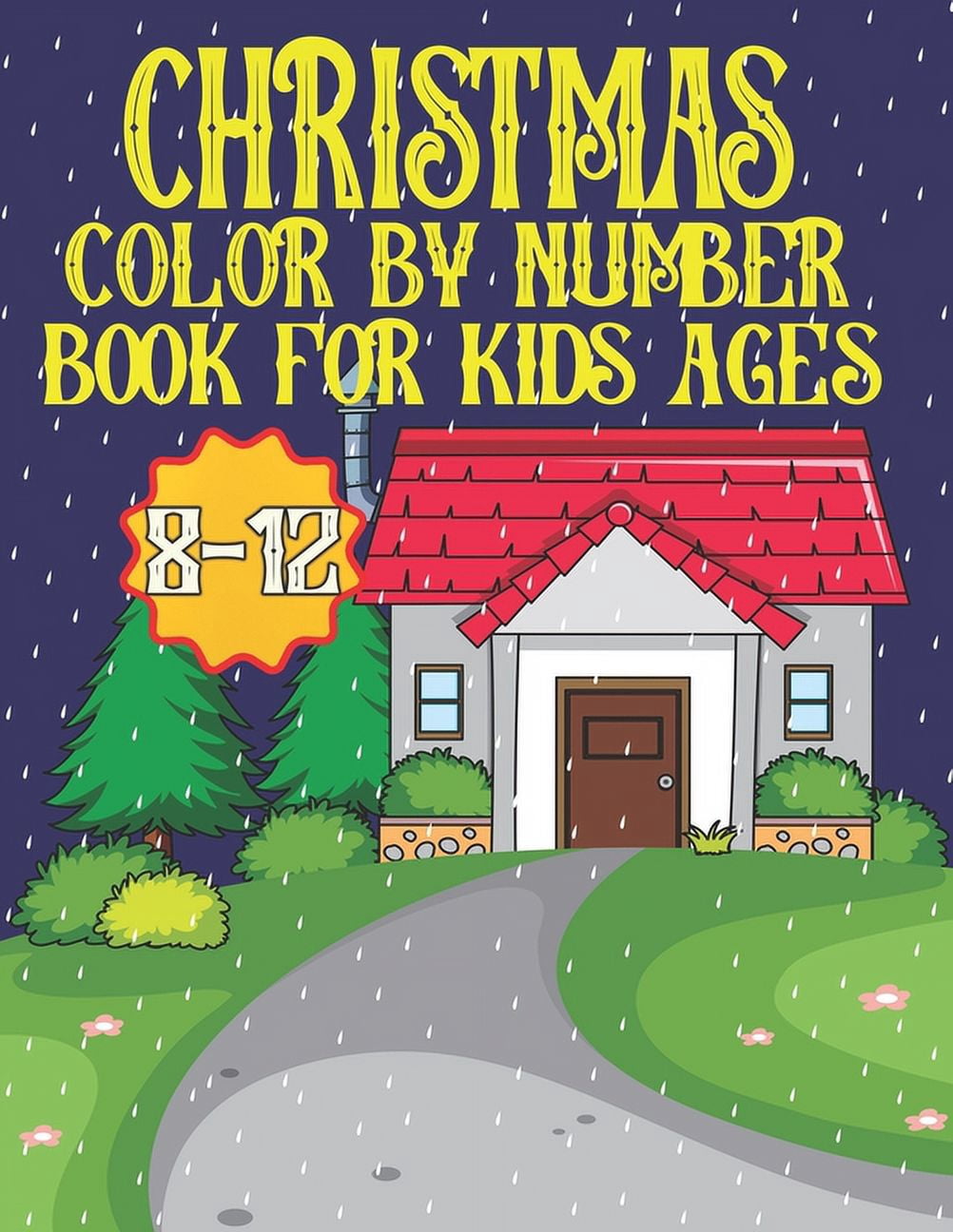 Christmas Color By Number Book For Kids Ages 8-12: An amazing Christmas ...