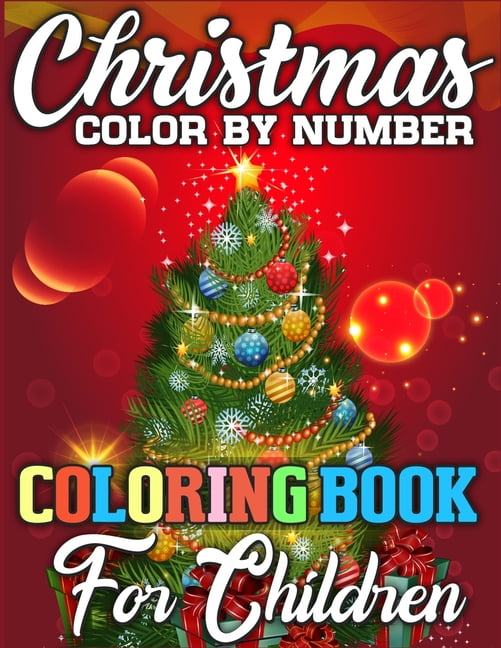 Christmas Color By Number Coloring Book for Children: Christmas ...