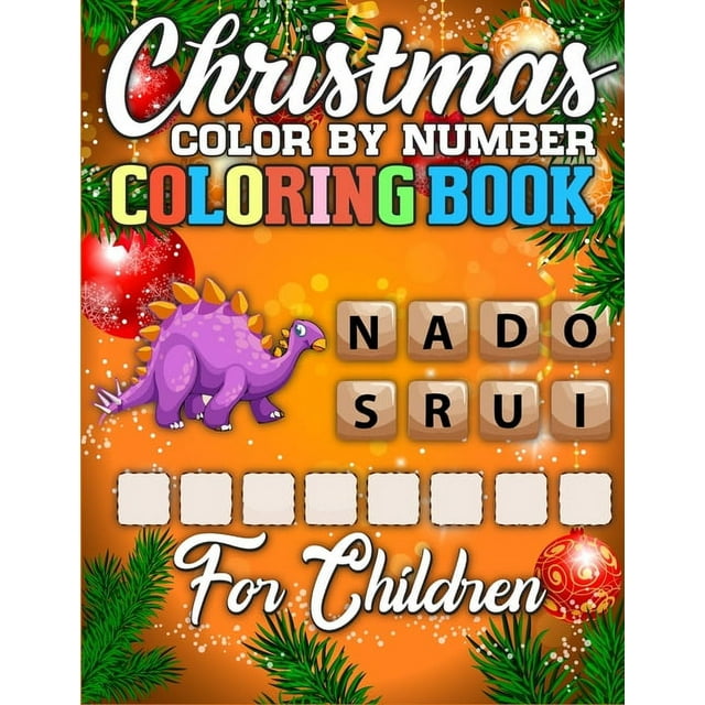 Christmas Color By Number Coloring Book for Children : Amazing Activity ...