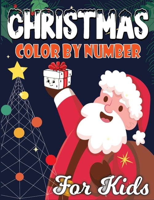 Christmas Color By Number For Kids : Christmas and Winter Themed Color ...