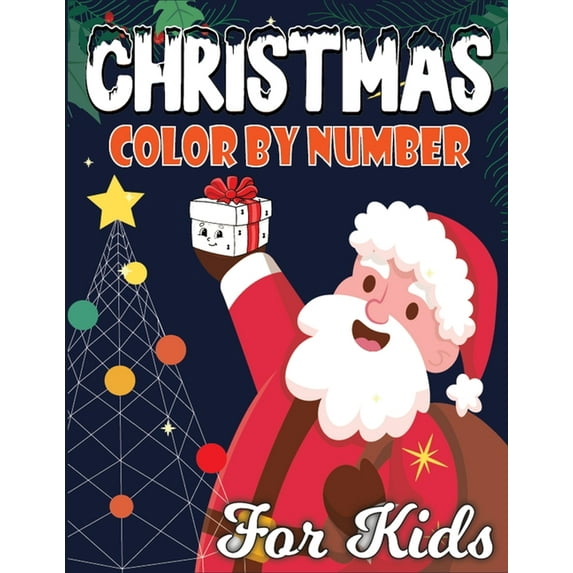 Christmas Color By Number For Kids : Christmas and Winter Themed Color ...