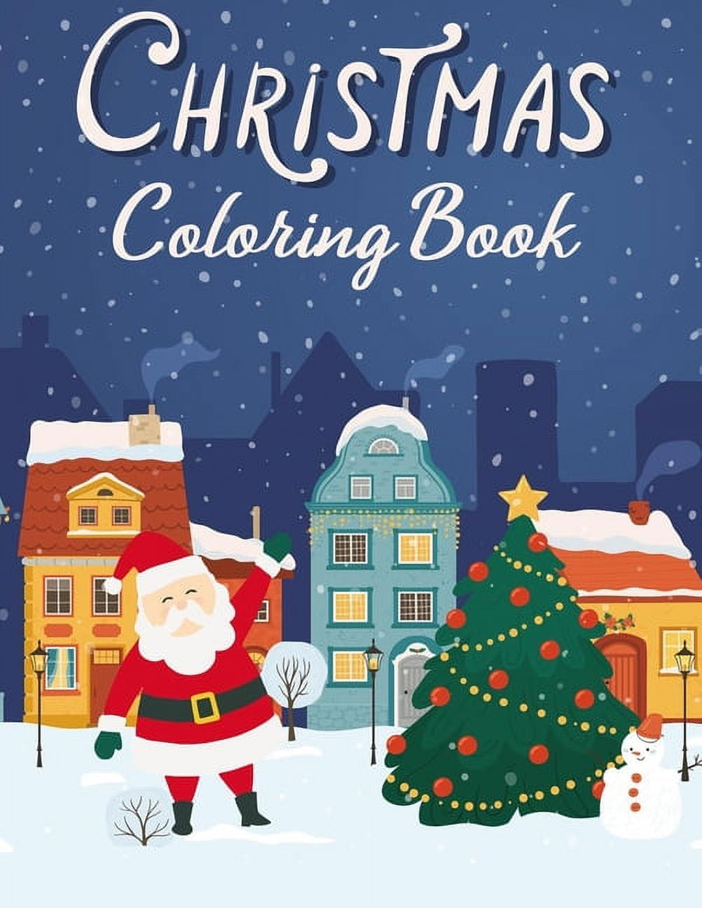 Christmas Coloring Book: 100 Christmas Coloring Pages, (Paperback ...