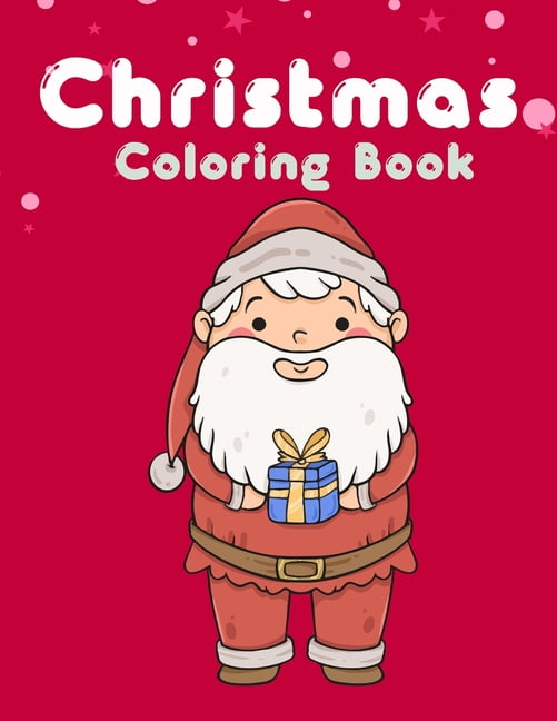 Christmas Coloring Book : A Christmas Coloring Books with Fun Easy and ...