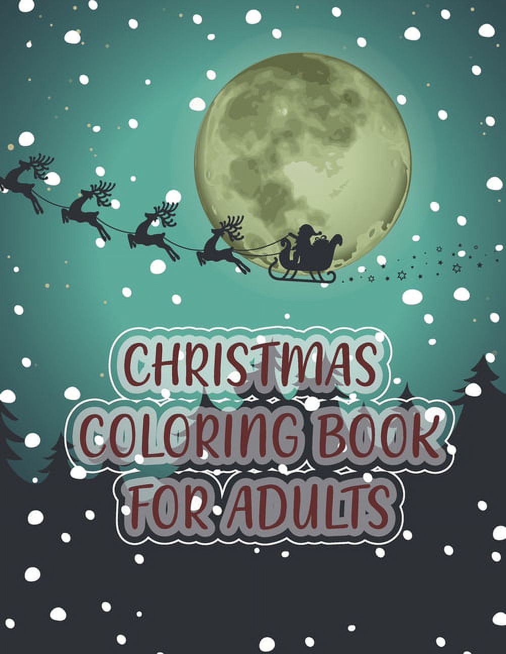 Christmas Coloring Book For Adults: Christmas Adult Coloring Book, A ...