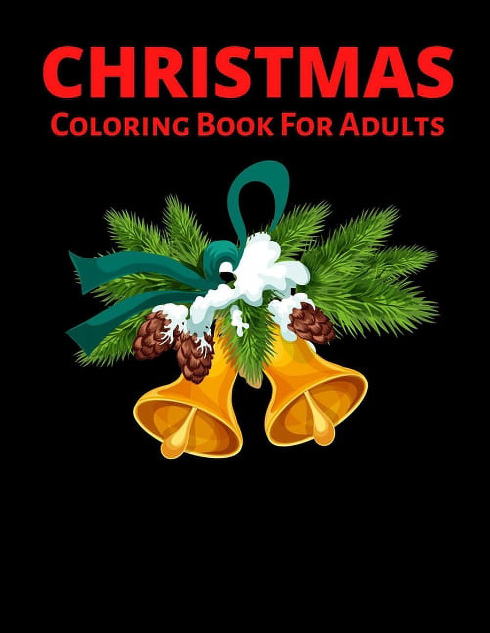 Christmas Coloring Book For Adults: New and Expanded Editions ...