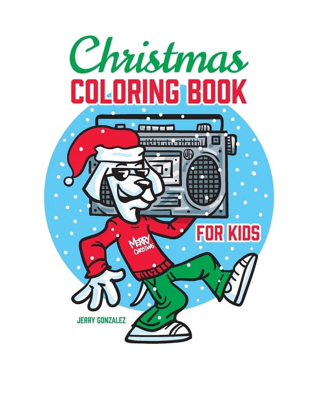 Christmas Coloring Book For Kids: 25 Fun Christmas Designs To Color ...