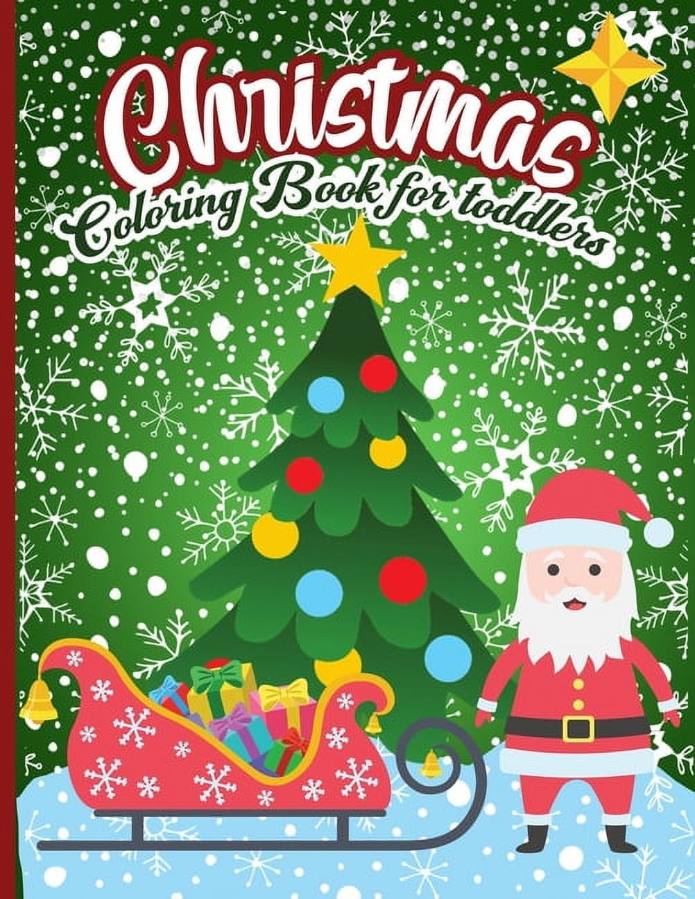 Christmas Coloring Book For Toddlers: A Fun Xmas Coloring Pages for ...