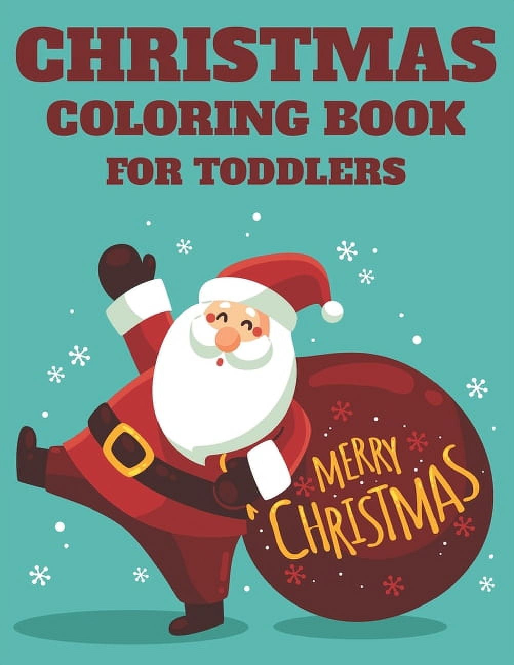Christmas Coloring Book For Toddlers: Kids Coloring Sheets With ...