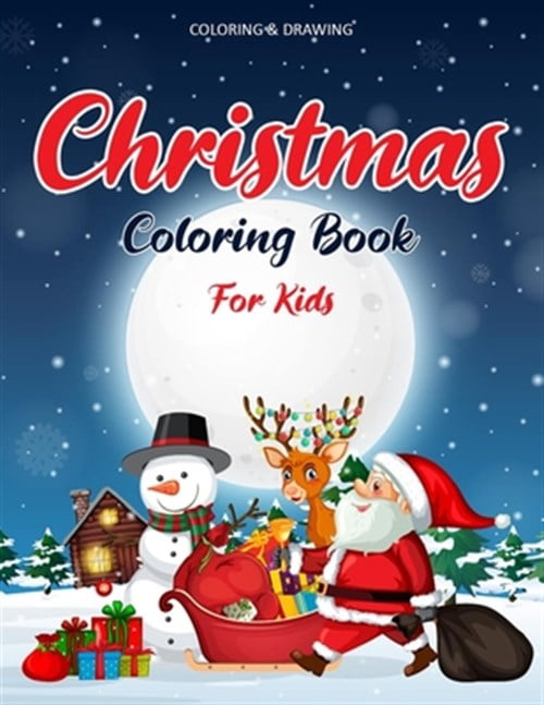 Christmas Coloring Book For Kids: 55 Christmas Coloring Pages - Drawing ...