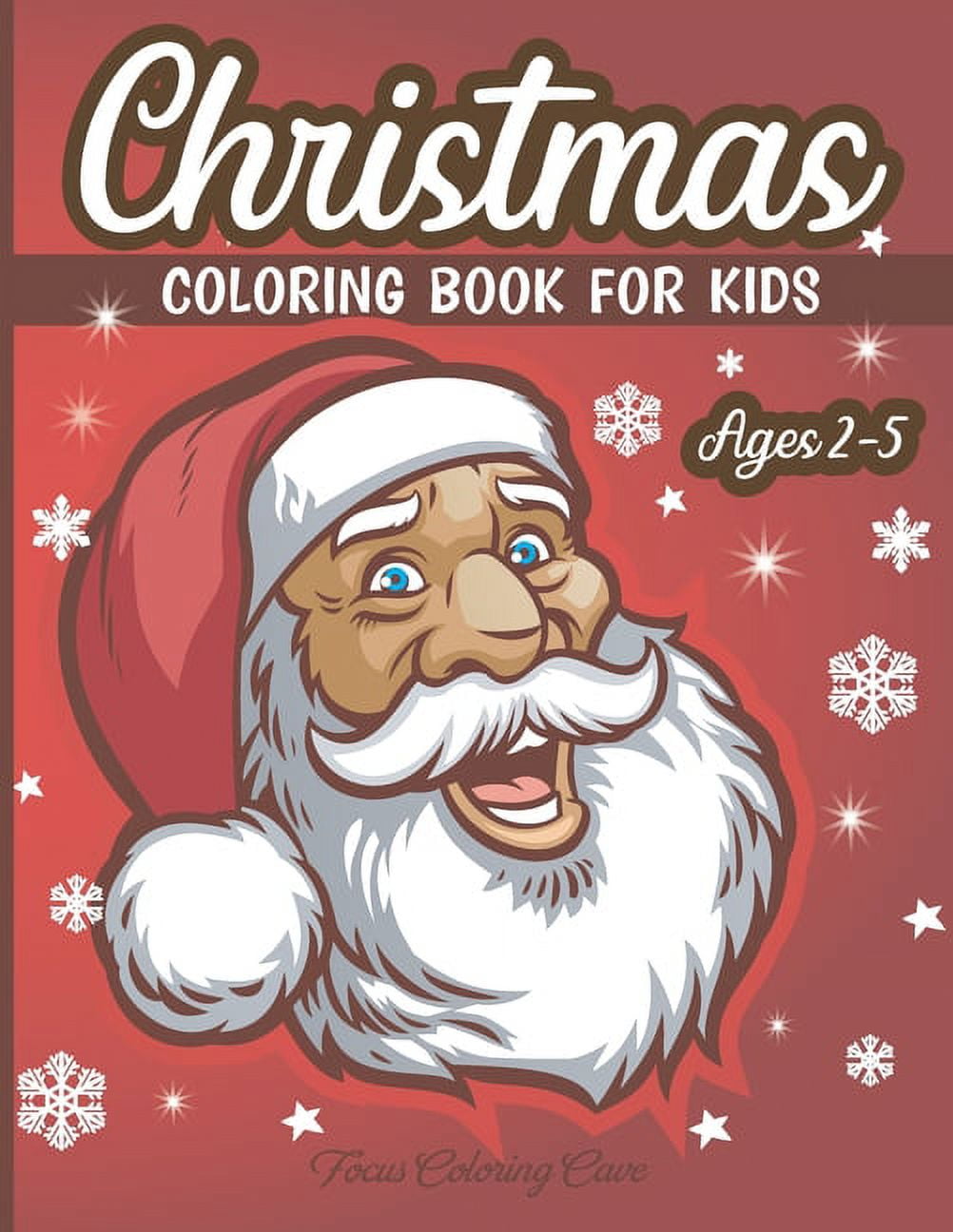 Christmas Coloring Book for Kids Ages 2-5 : The Ultimate Christmas ...