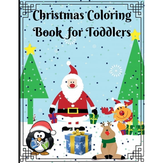 Christmas Coloring Book for Toddler: Big & Easy Christmas Designs for ...