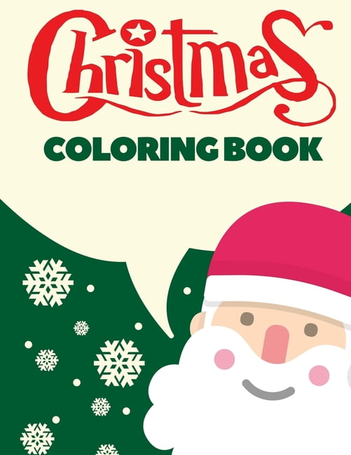 Christmas Coloring Books for Kids Christmas Coloring Book: Christmas ...