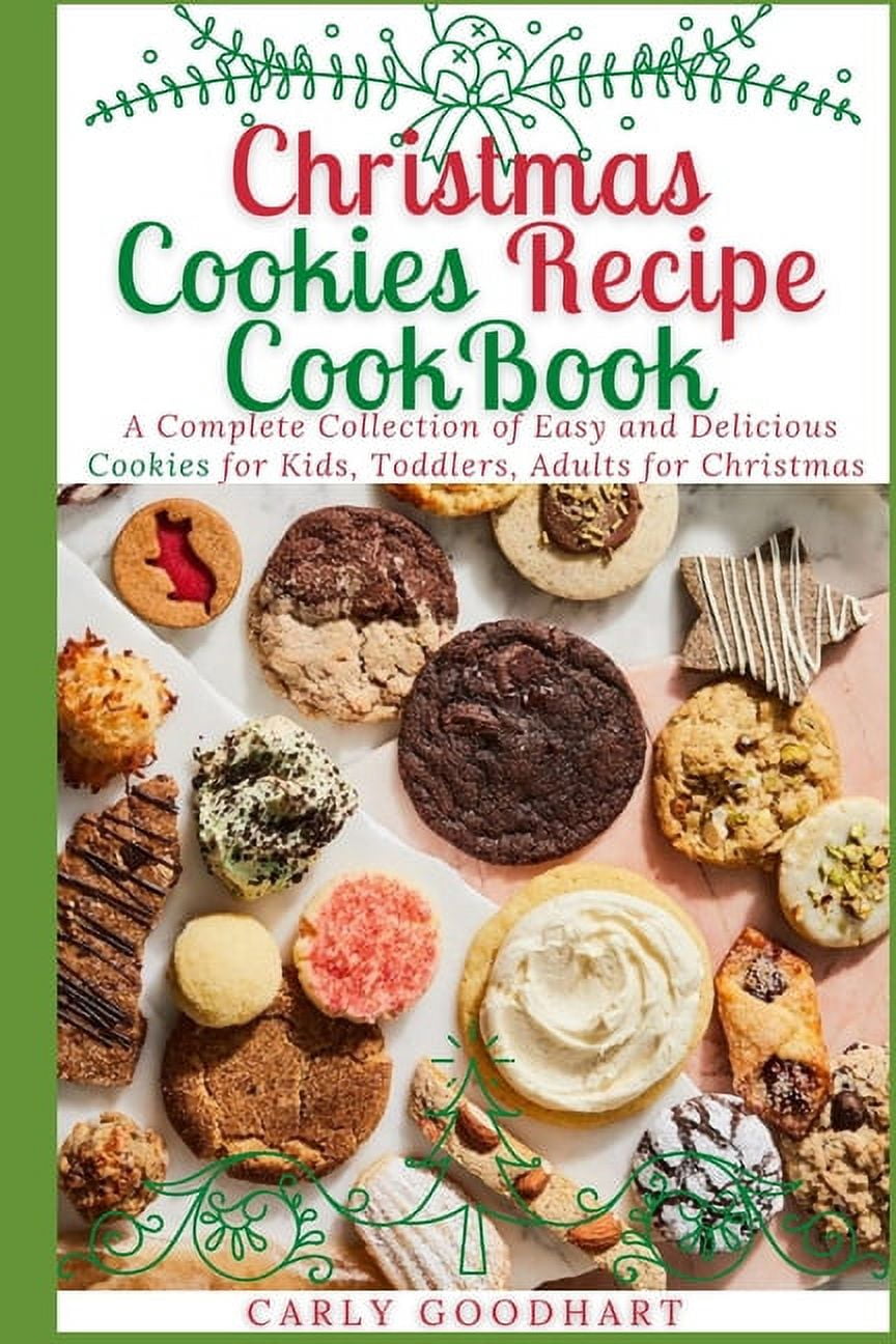 Christmas Cookbooks: Christmas Cookies Recipe CookBook: A Complete ...