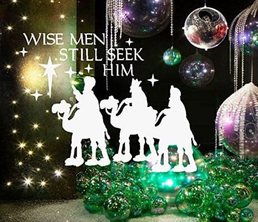 Christmas Decal ~ WISE MEN STILL SEEK HIM: CHRISTMAS ~ WALL OR WINDOW ...