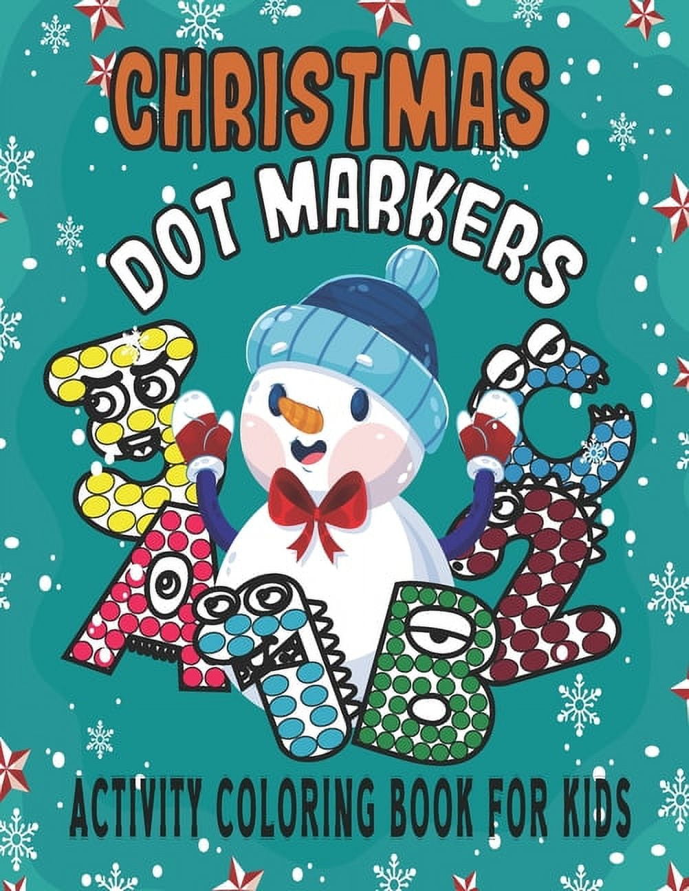 Christmas Dot Markers Activity Coloring Book For Kids: Do a Dot Page a ...