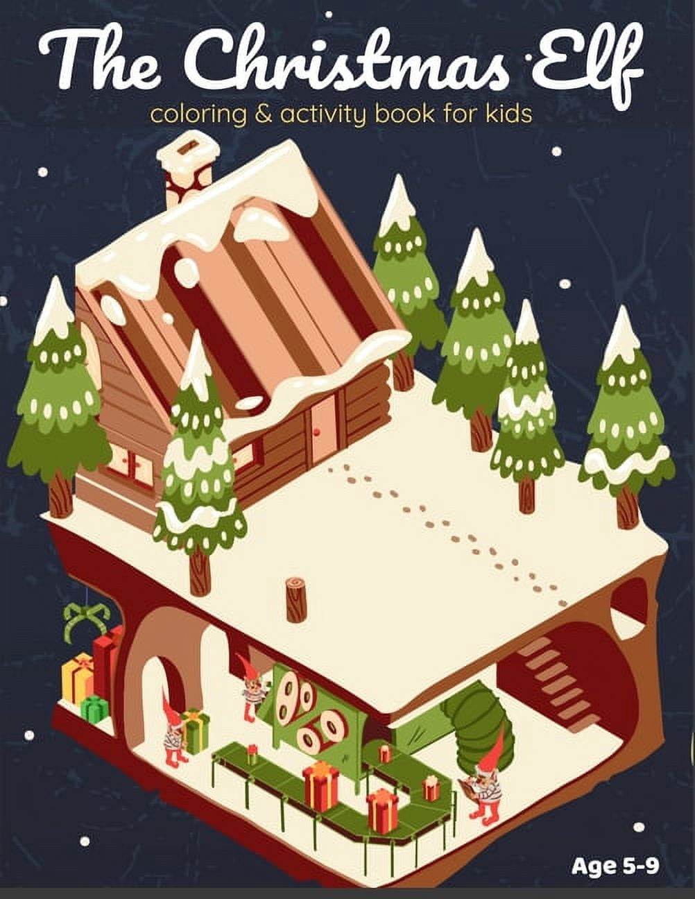 The Christmas Elf - Coloring and Activity Book for Kids: Fun Activities ...