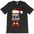 Christmas Eve Smart Mrs. Claus Funny Costume Xmas St. Nick Graphic H2249 Unisex T-Shirt, Up to ...
