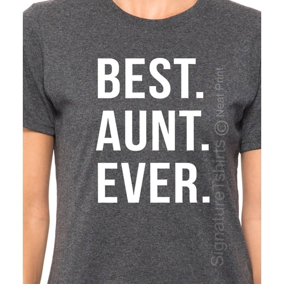 Christmas Gifts for Aunt Best Aunt Ever T Shirt Best Auntie Ever Tshirt ...