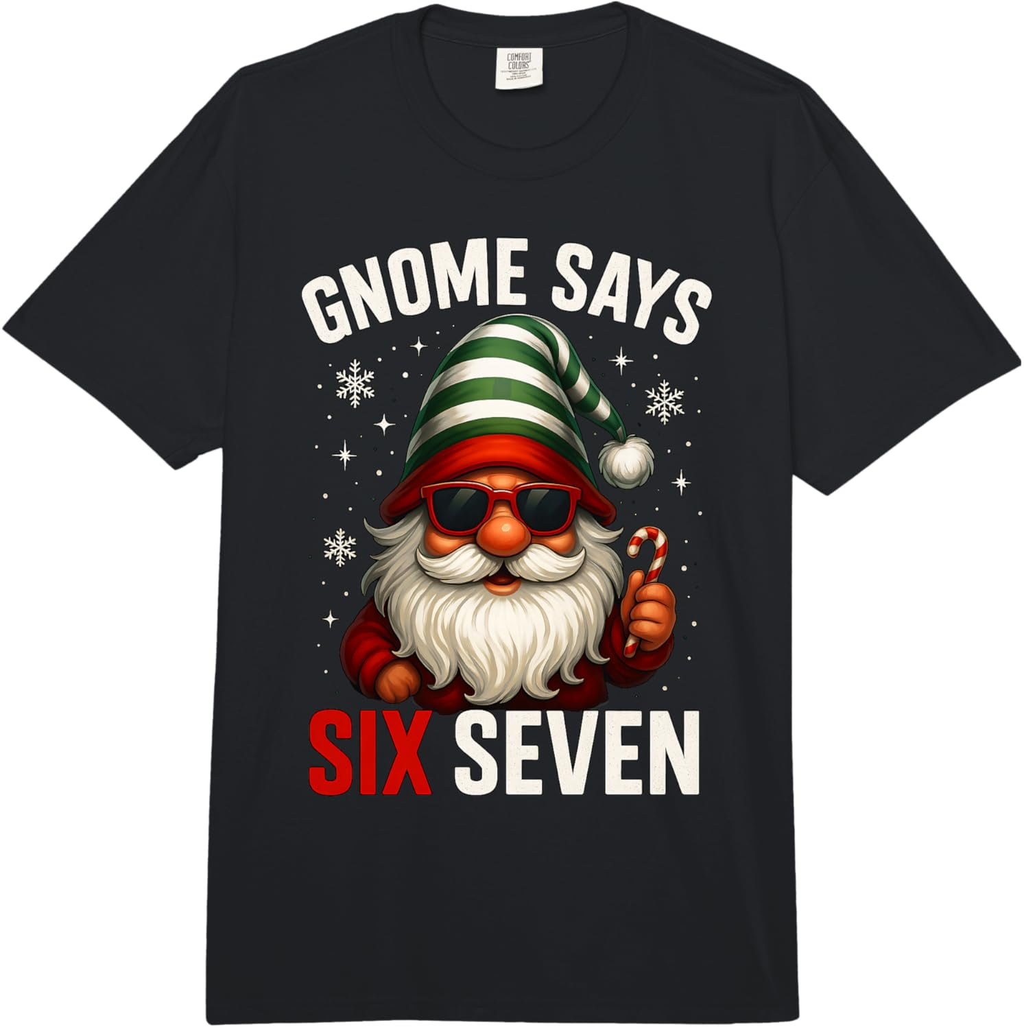 Christmas Gnome Says Six Seven Funny 67 Meme Xmas Comfort Colors Adult ...