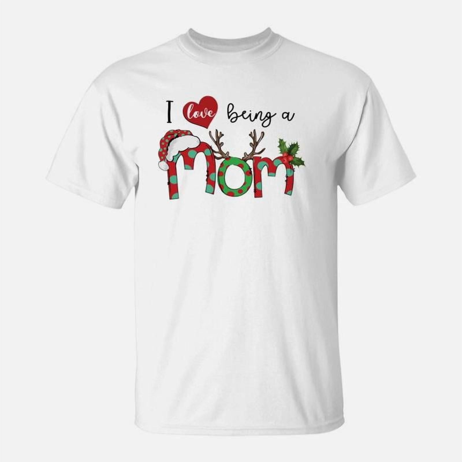 Christmas I Love Being A Mom Beautiful Gift TShirt - Walmart.com