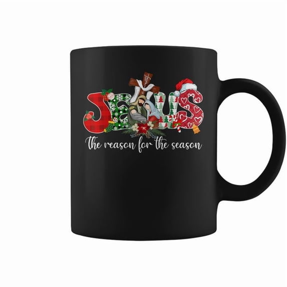 Christmas Jesus Is The Reason For The Season Jesus Coffee Mugs ...