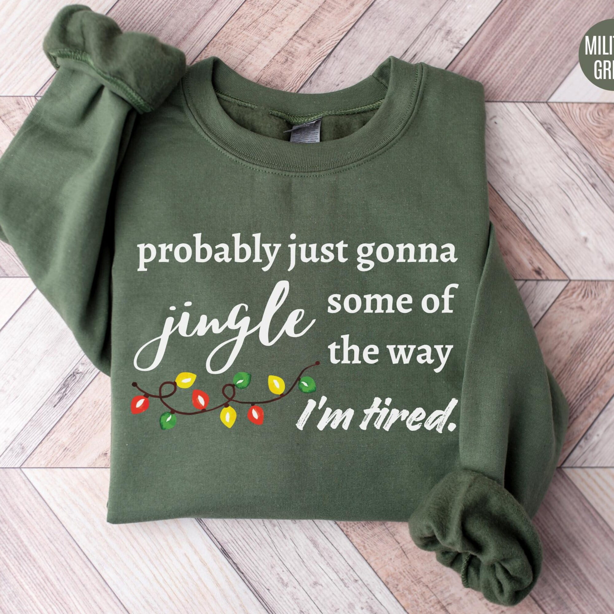 Christmas Jingle Song TShirt Probably Just Gonna Jingle Some Of The Way ...