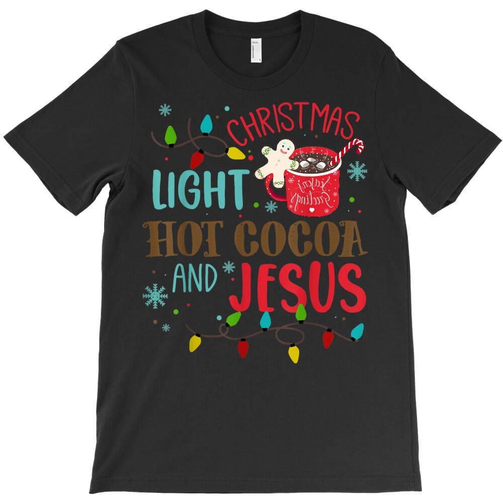 Christmas Light Hot Cocoa Funny Jesus Christmas Holiday Graphic H8348 ...
