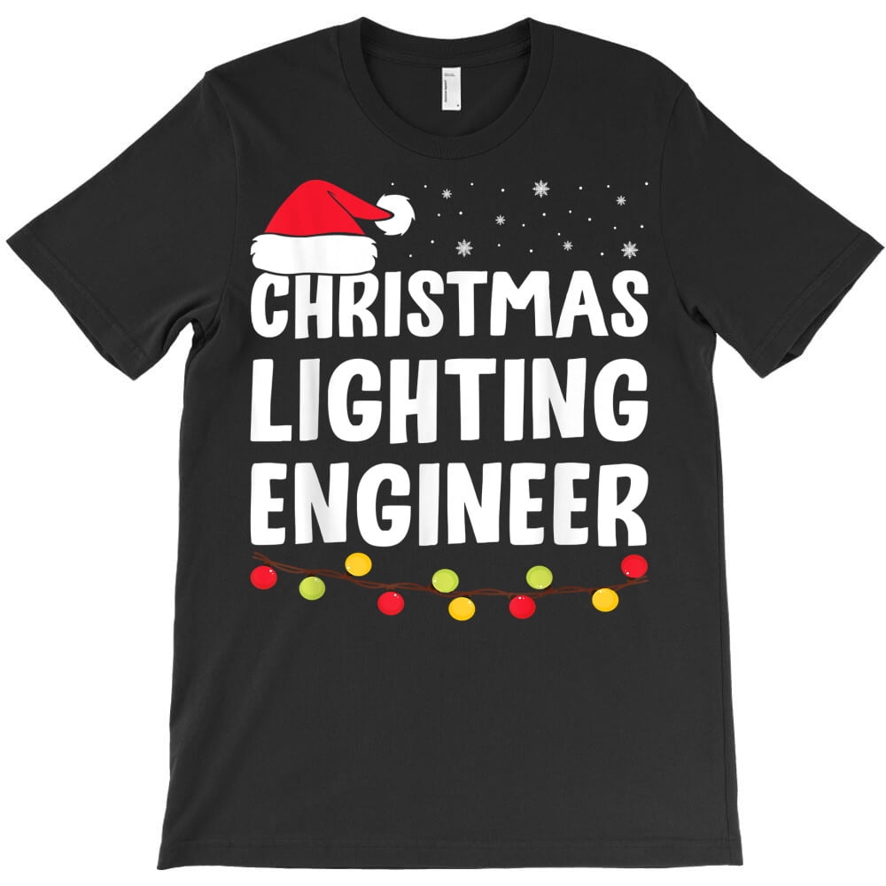 Christmas Lighting Engineer Funny Lights Engineering Holiday Graphic ...