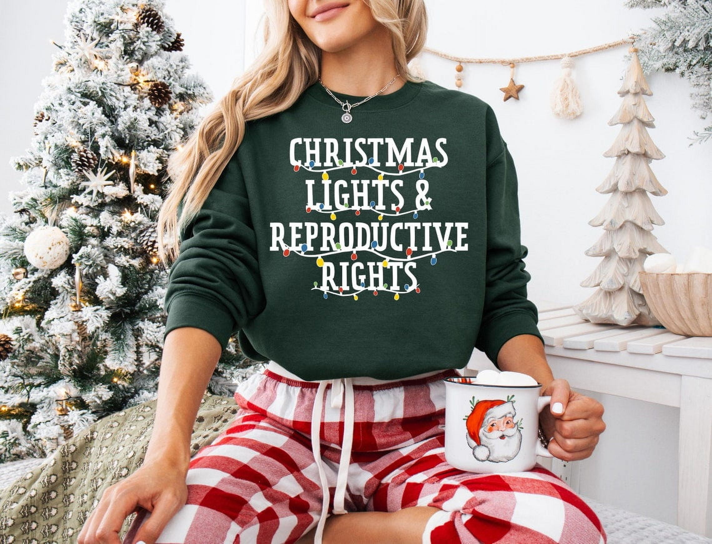 Christmas Lights & Reproductive Rights Sweatshirt, Abortion Rights Xmas ...