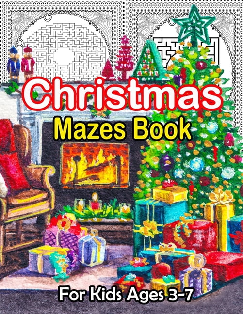 Christmas Mazes Book For Kids Ages 3-7: An Amazing Maze Activity Book ...
