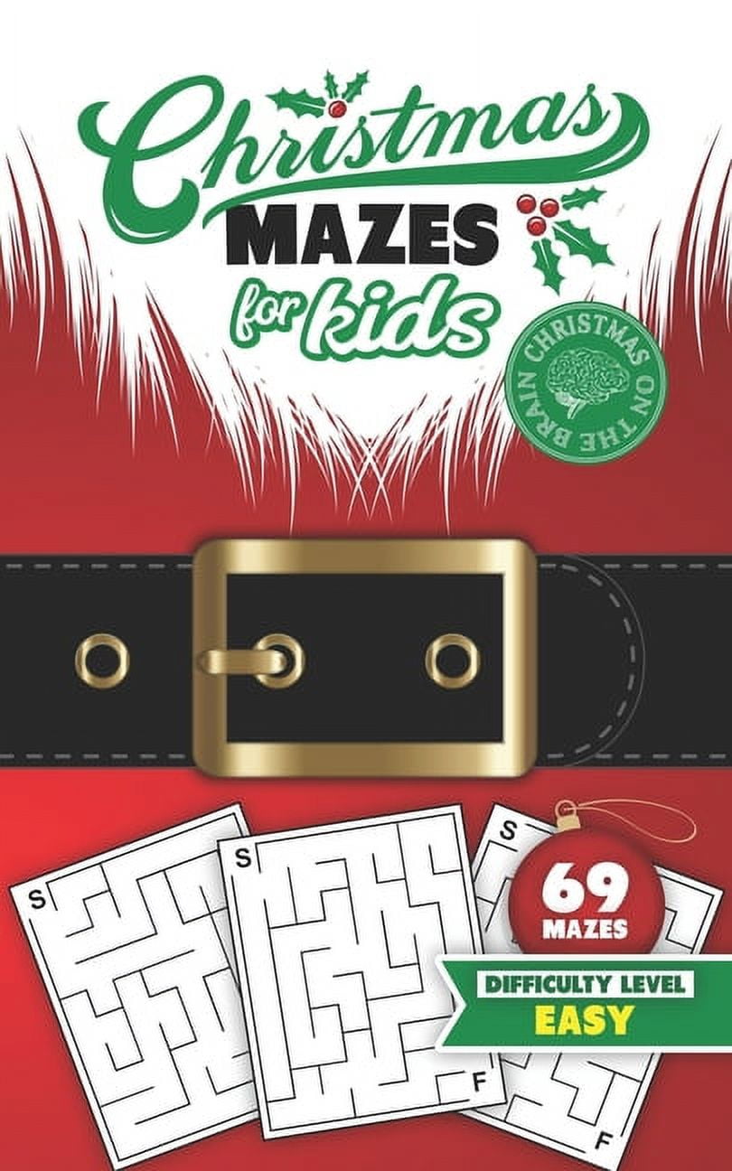 Christmas Mazes for Kids 69 Mazes Difficulty Level Easy: Fun Maze ...