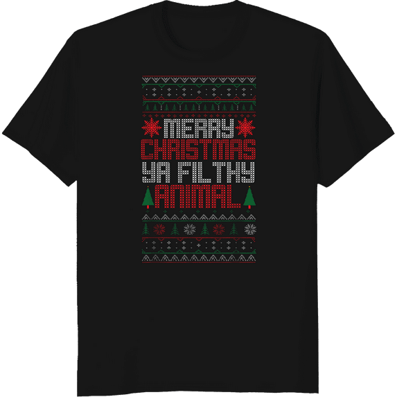Christmas Merry Xmas Ya Filthy Animal Meme Lol Ugly Xmas T-Shirt ,Full ...