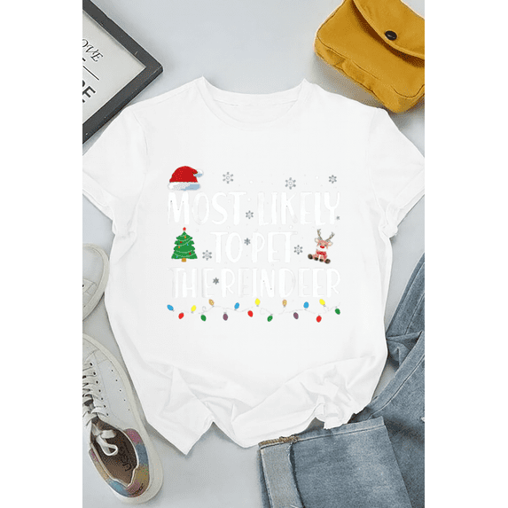 Christmas Most Likely To Pet The Reindeer Family up to Size 5XL Unisex T-Shirt - Walmart.com