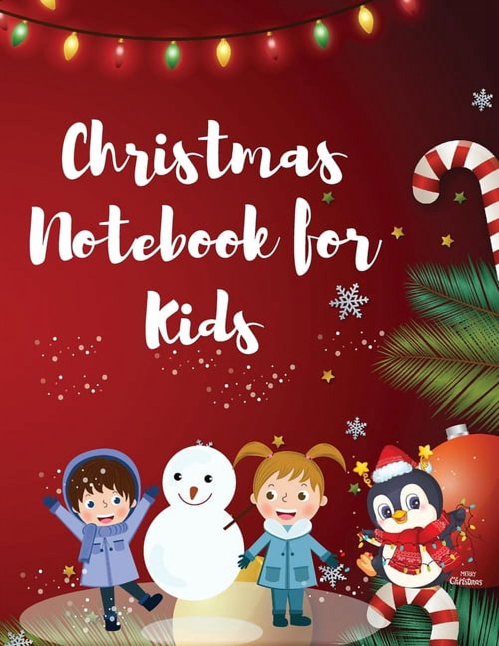 Christmas Notebook for Kids: Best Children's Christmas Gift or Present ...