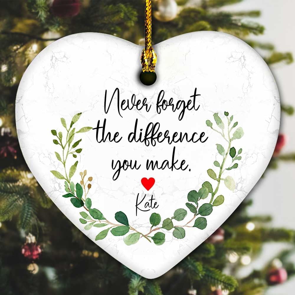 Christmas Ornament - Never Forget The Differance You Make Ceramic ...
