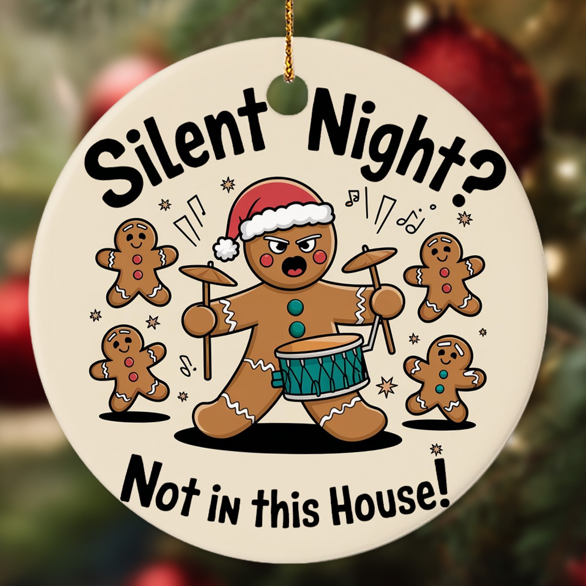 Christmas Ornament Round – Gingerbread Drummer with ‘Silent Night? Not ...