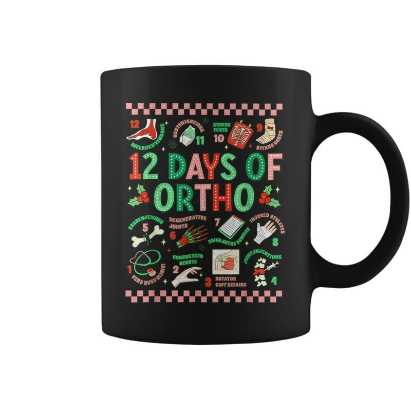 Christmas Orthopedic 12 Days Of Ortho Squad Xmas Coffee Mugs - Walmart.com