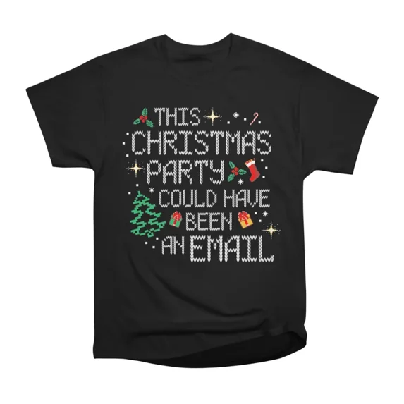 Christmas Party Email T-Shirt Tee Gift For Him Merch For Her Apparel ...