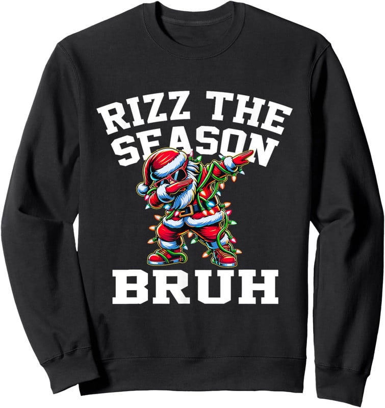 Christmas Rizzmas Santa Xmas Rizz The Season Bruh Unisex Crewneck ...