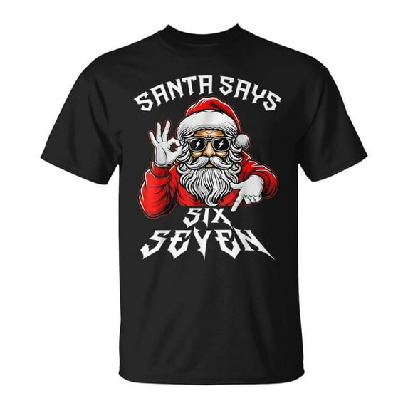 Christmas Santa 6 7 Six Seven Gen Z Alpha Meme Slang Holiday Unisex T ...