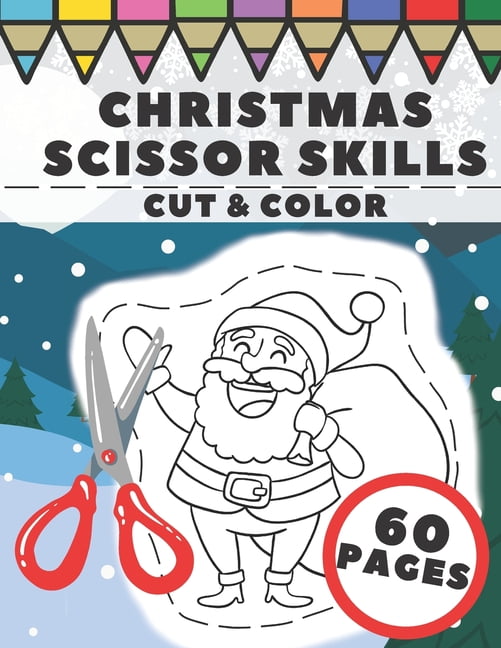 Christmas Scissor Skills: Fun Cut And Color Activity Book For Kids ...