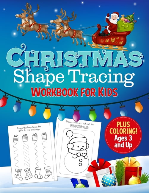 Christmas Shape Tracing Workbook for Kids: Cut and Paste Plus Coloring ...