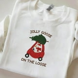 Christmas Silly Goose Embroidered Sweatshirt, Jolly Goose On The Loose ...
