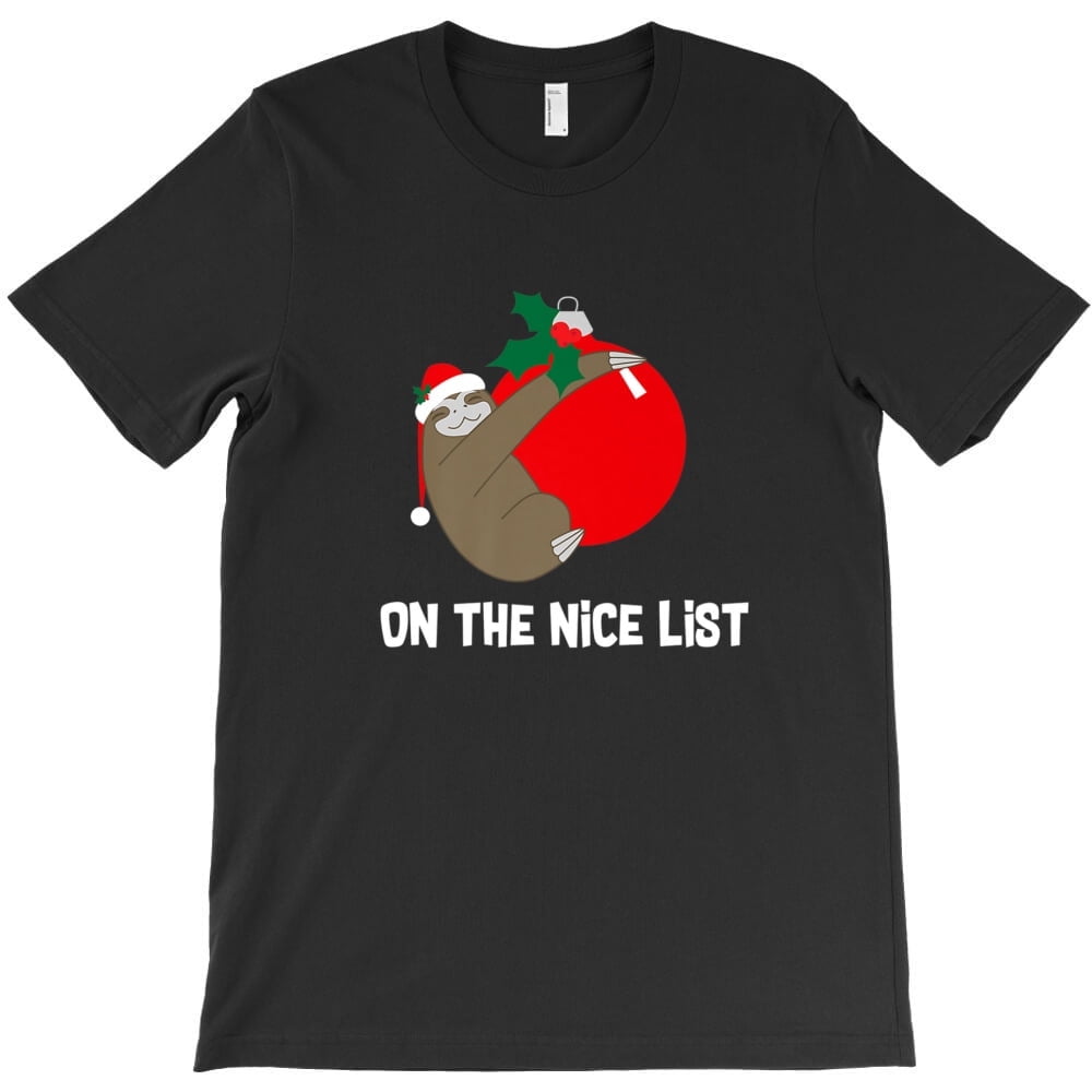 Christmas Sloth Funny On The Nice List Holiday Gift Graphic H34891 T ...