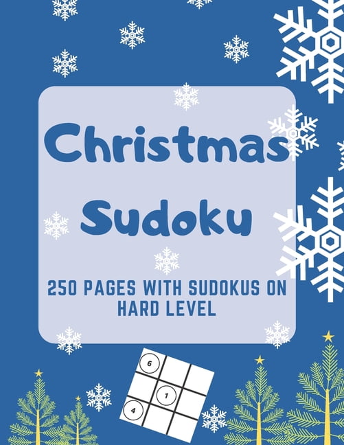 Christmas Sudoku : 250 Pages With Sudokus On Hard Level - Solve And ...