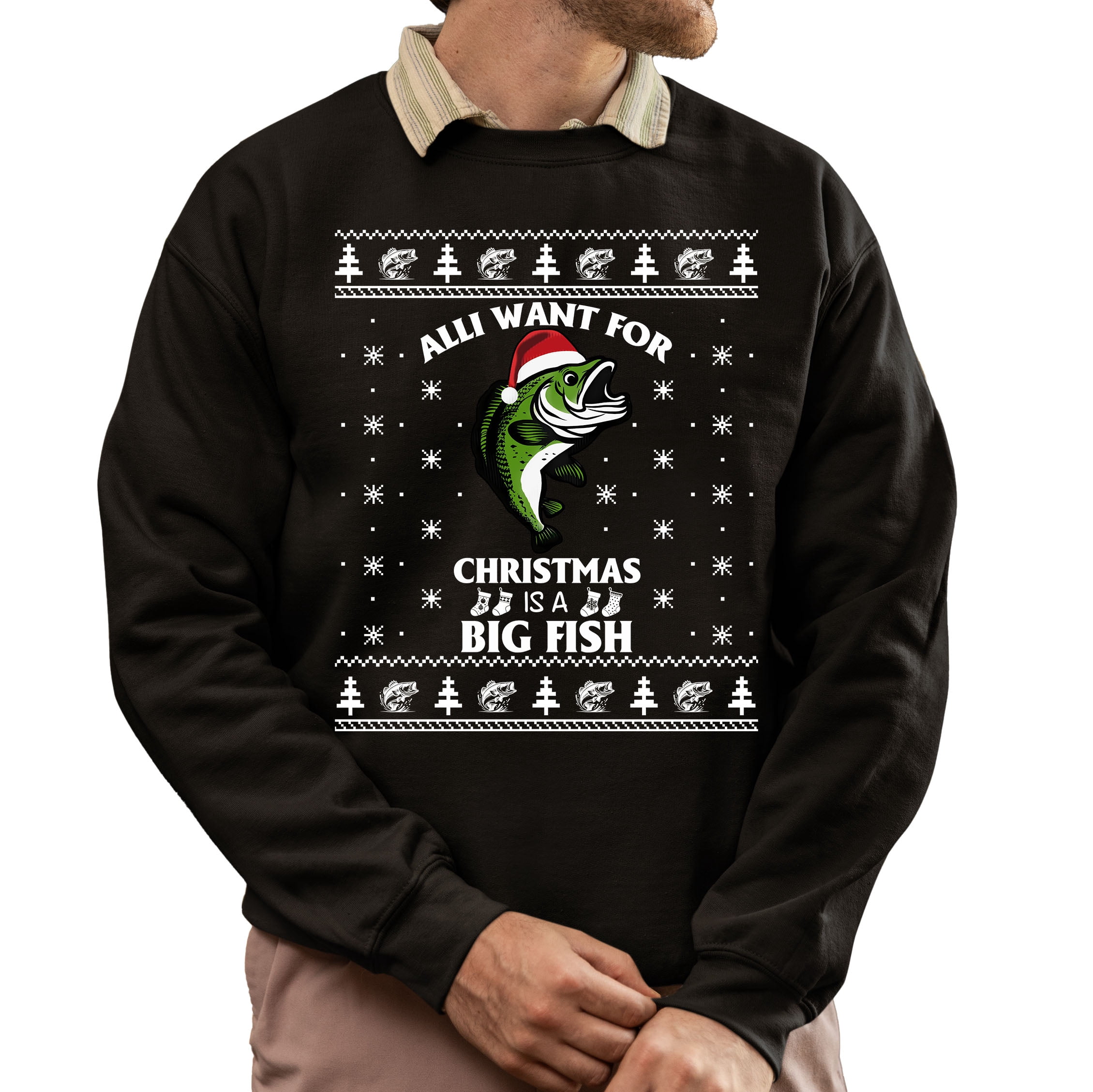 Christmas Sweatshirt, All I Want For Christmas Is A Big Fish Funny ...