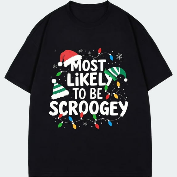 Christmas T Shirt Black Most Likely To Be Scroogey Santa Hat And Lights ...